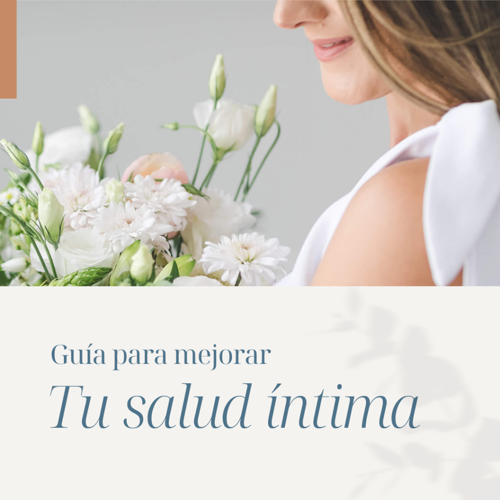 Guía para mejorar tu salud íntima – Dra. Cristina Rodriguez G – Especialista en Salud Femenina